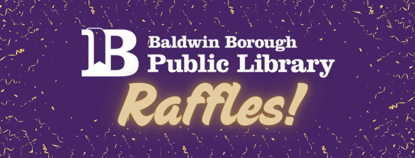 Baldwin Library Raffles!